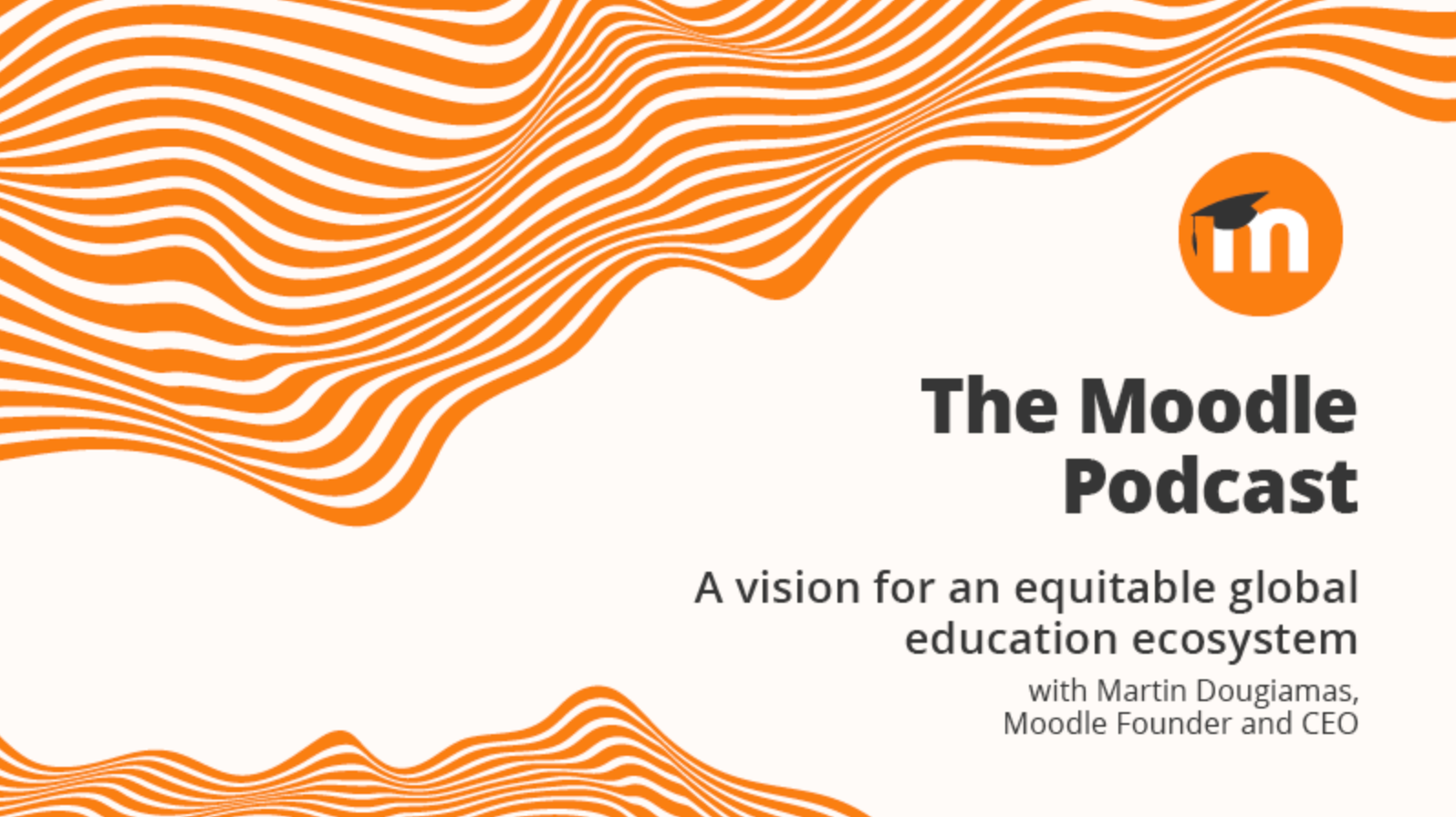 Moodle Founder and CEO's vision for an equitable global education ...